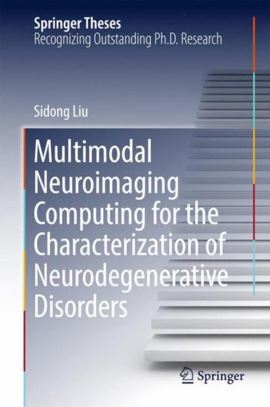 Multimodal Neuroimaging Computing for the Characterization of ...