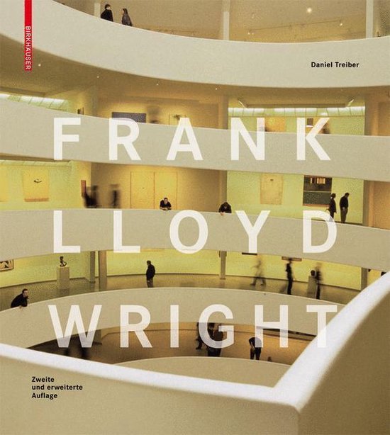 Frank Lloyd Wright, Daniel Treiber | 9783764386979 | Boeken | bol.com