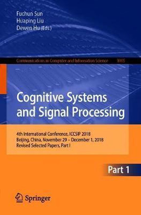 Cognitive Systems and Signal Processing | 9789811379826 | Boeken | bol.com Cognitive Systems and Signal Processing | 9789811379826 | Boeken | bol.com