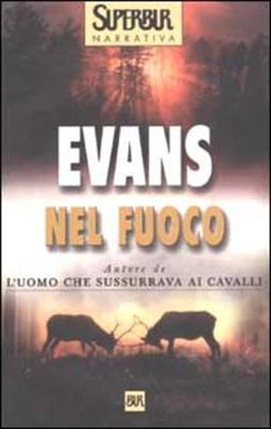 Nel Fuoco, Nicholas Evans | 9788817117548 | Boeken | bol.com