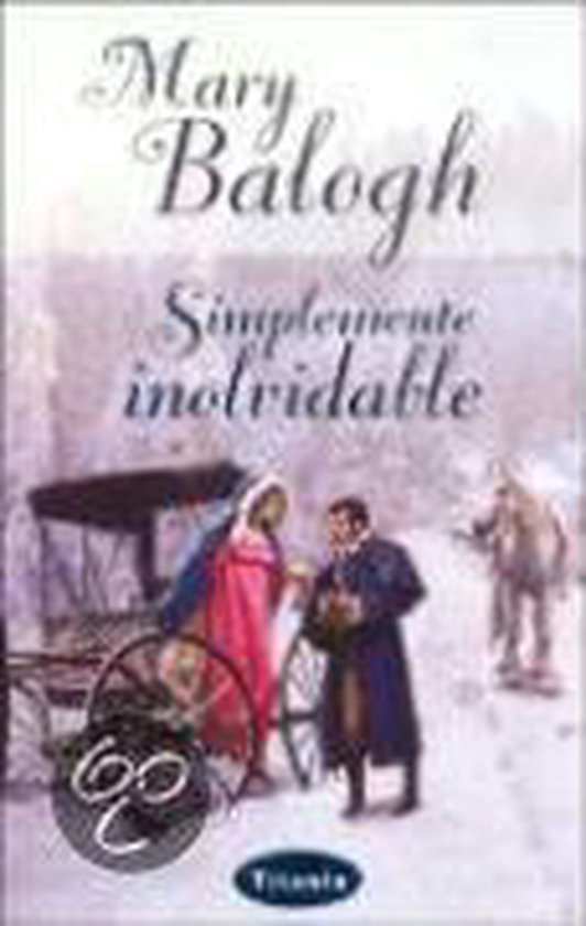 Simplemente Inolvidable = Simply Unforgettable, Mary Balogh | 9788495752642 | Boeken | bol
