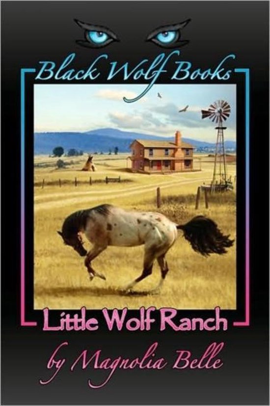 Little Wolf Ranch | 9780979962431 | Magnolia Belle | Boeken | bol.com