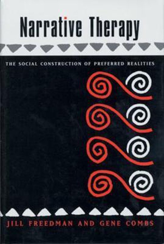 Narrative Therapy - The Social Construction of Preferred Realities ...