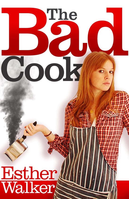 Bad Cook (ebook), Esther Walker | 9780007515721 | Boeken | bol
