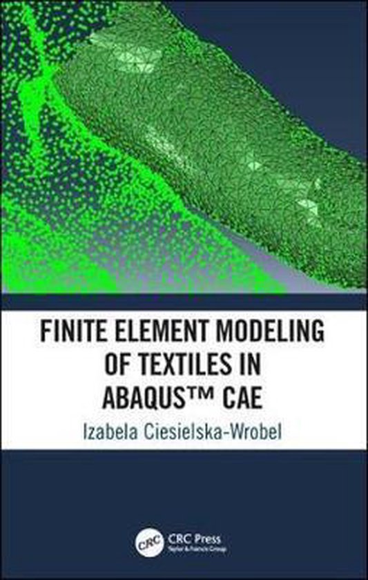 Finite Element Modeling of Textiles in Abaqua CAE | 9781498753739 ...