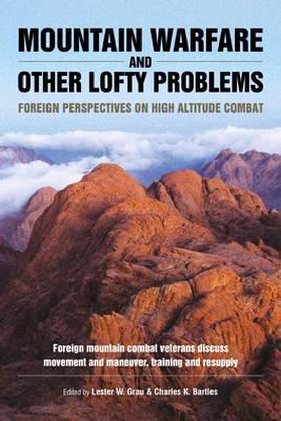 Mountain Warfare & Other Lofty Problems, Charles K. Bartles ...