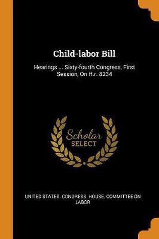 Child-Labor Bill | 9780343419134 | Boeken | bol.com