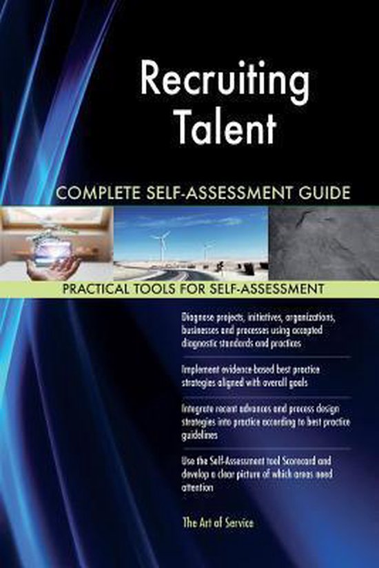 Recruiting Talent Complete Self-Assessment Guide, Gerardus Blokdyk ...