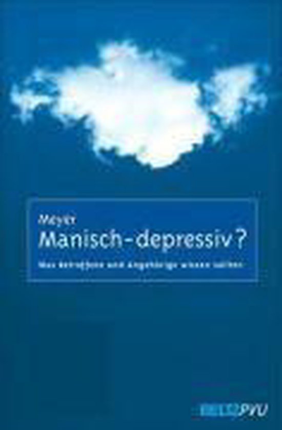 Manisch-Depressiv?, Thomas D. Meyer | 9783621275682 | Boeken | bol