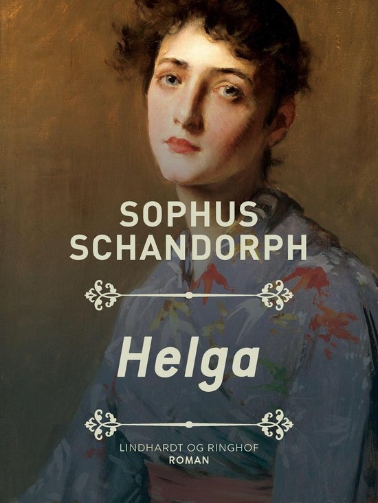Helga (ebook), Sophus Schandorph | 9788726060133 | Boeken | bol.com