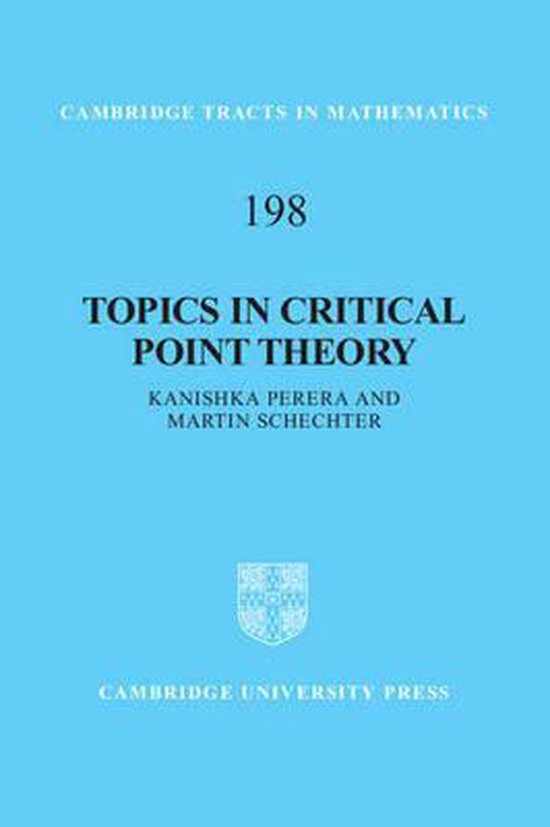 Topics In Critical Point Theory | 9781107029668 | Kanishka Perera ...