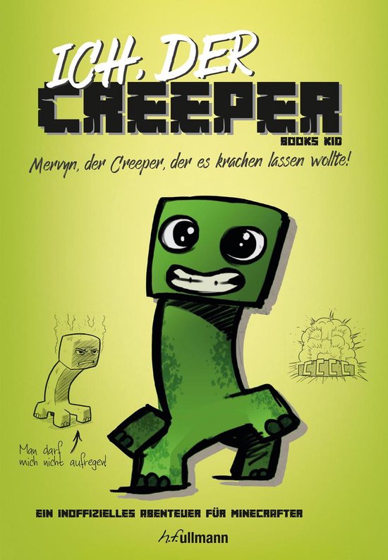 Minecraft Monster-Reihe 1 - Ich, der Creeper (ebook), Books Kid ...