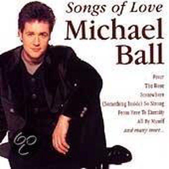 Songs Of Love, Michael Ball | CD (album) | Muziek | bol