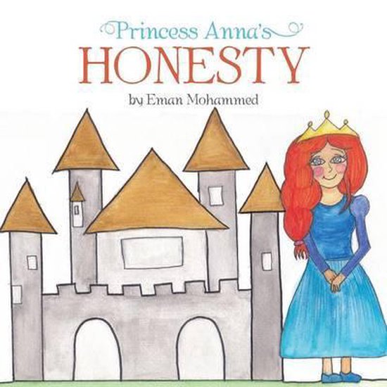Princess Anna's Honesty, Eman Mohammed | 9781482865622 | Boeken | bol.com