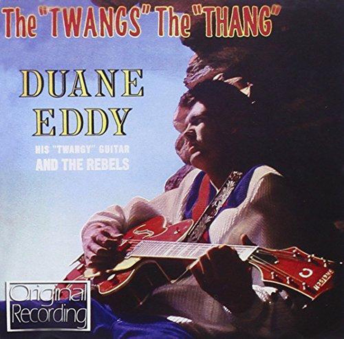 Duane Eddy - The Twangs The Thang, Duane Eddy & The Rebels | CD (album ...
