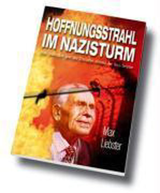 Hoffnungsstrahl im Nazisturm, Max Liebster | 9782879539904 | Boeken ...