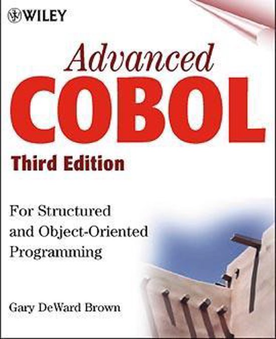Advanced Cobol for Structured and Object-oriented Programming | 9780471314813 | Gary... | bol.com