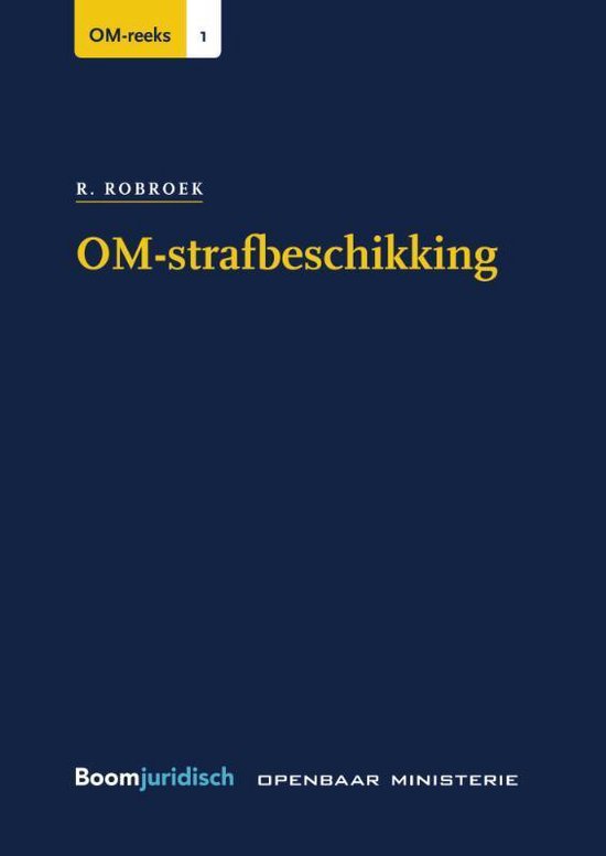 OM-reeks 1 - OM-strafbeschikking | 9789462904309 | Rick Robroek ...