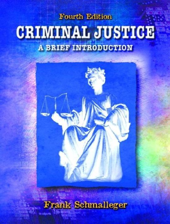 Criminal Justice:A Brief Introduction, Frank Schmalleger | 9780130887290 | Boeken | bol