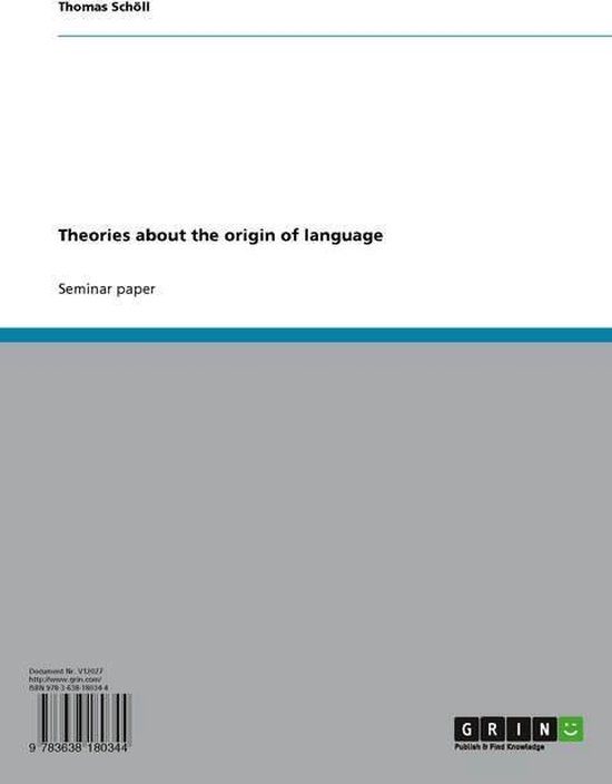 Theories about the origin of language (ebook), Schöll, Thomas ... Theories about the origin of language (ebook), Schöll, Thomas ...