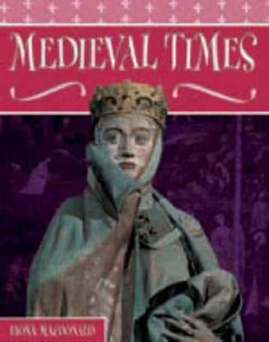 WOMEN IN HISTORY MEDIEVAL TIMES, Fiona Macdonald | 9781841388847 ...