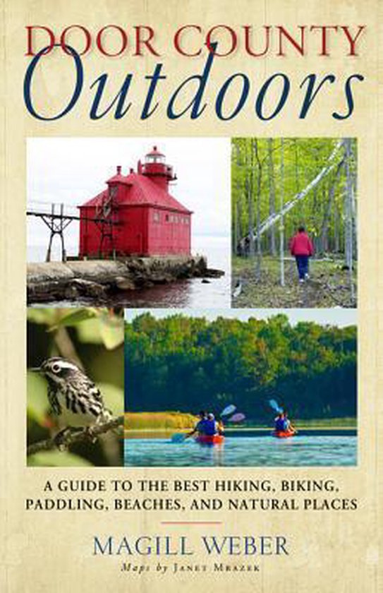Door County Outdoors, Magill Weber | 9780299285548 | Boeken | bol.com