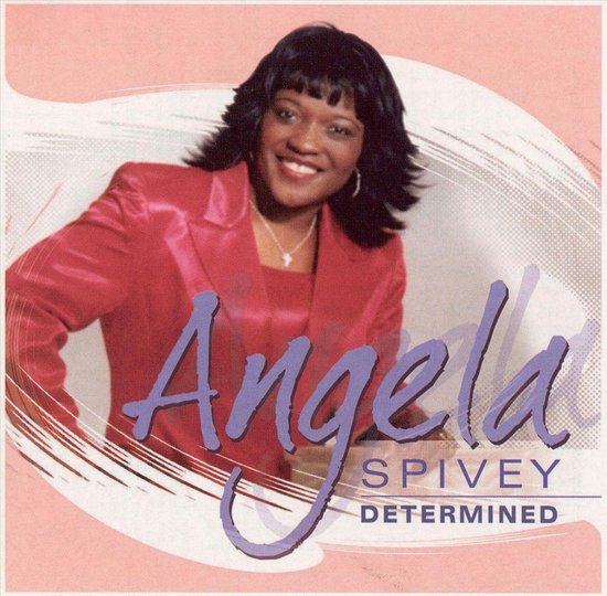 Determined, Angela Spivey | CD (album) | Muziek | bol