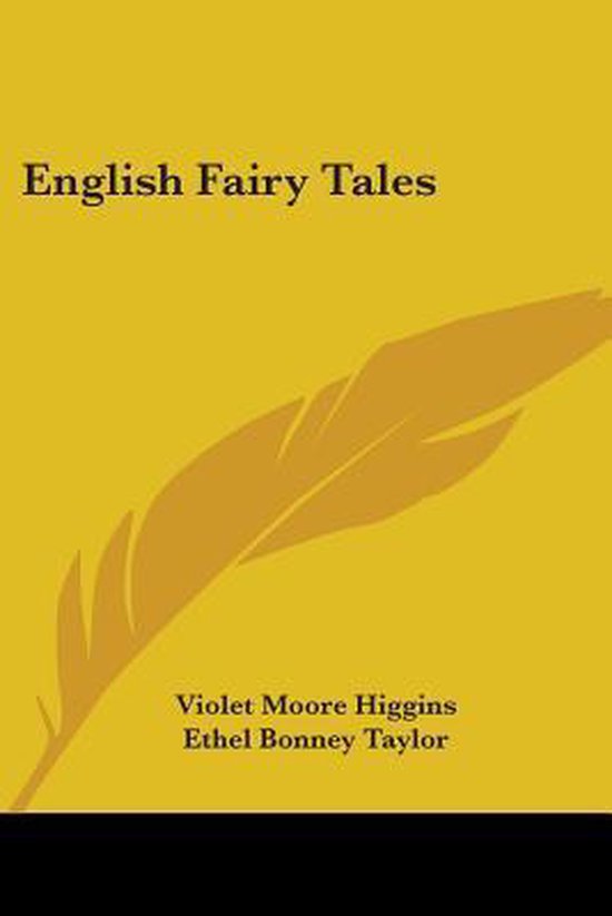 English Fairy Tales, Violet Moore Higgins | 9781432596354 | Boeken | bol