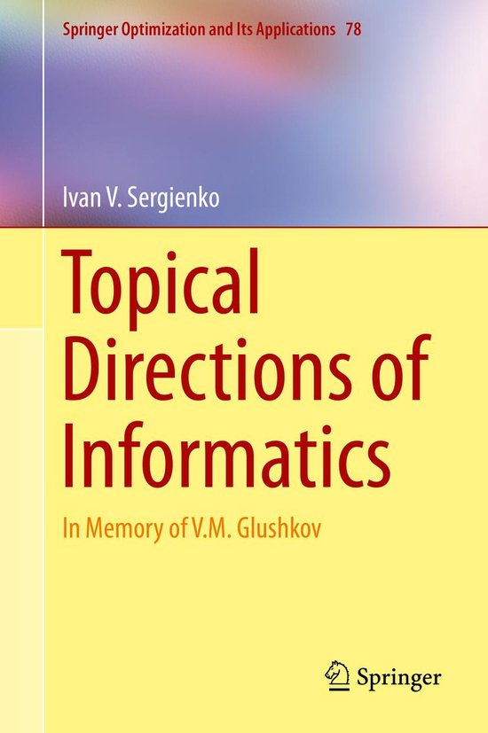 Springer Optimization and Its Applications 78 - Topical Directions of Informatics... | bol.com