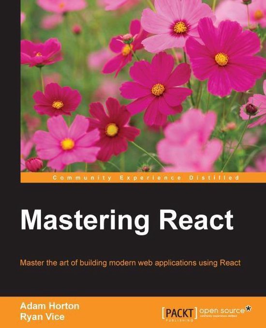 Mastering React (ebook), Adam Horton | 9781785281358 | Boeken | bol.com