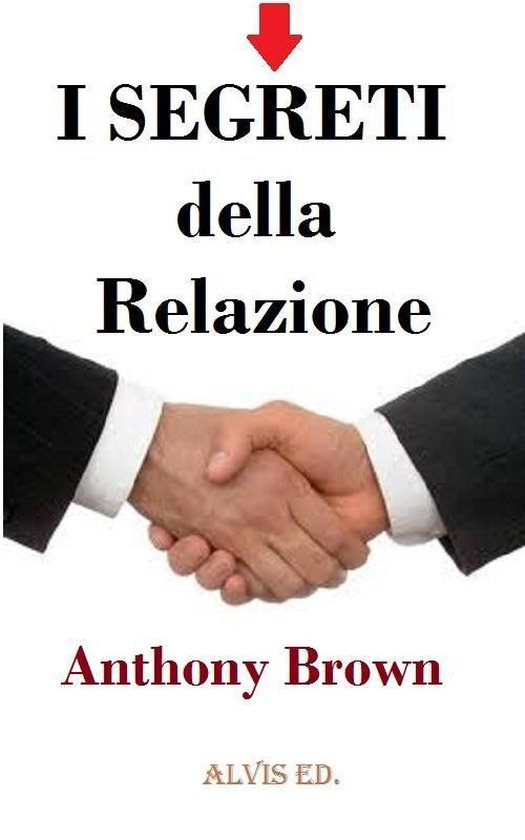 I Segreti della Relazione (ebook), Anthony Brown | 9781476273211 ...
