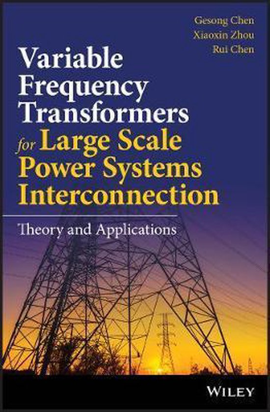 Variable Frequency Transformers for Large Scale Power Systems ...