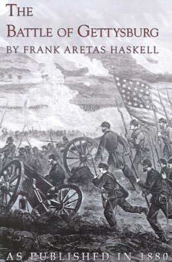 The Battle of Gettysburg | 9781582187228 | Frank Aretas Haskell ...