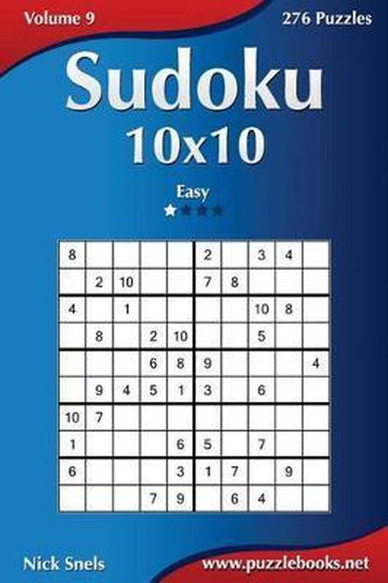 Sudoku 10x10 - Easy - Volume 9 - 276 Puzzles | 9781502435934 | Nick ...