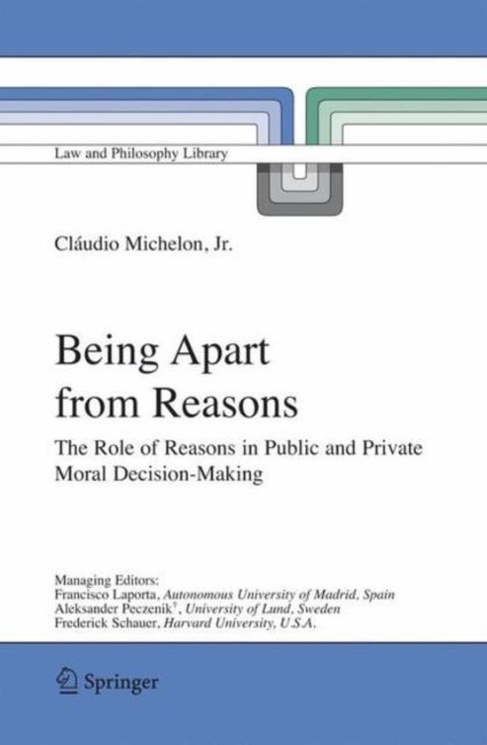 Being Apart from Reasons: The Role of Reasons in Public and Private ...