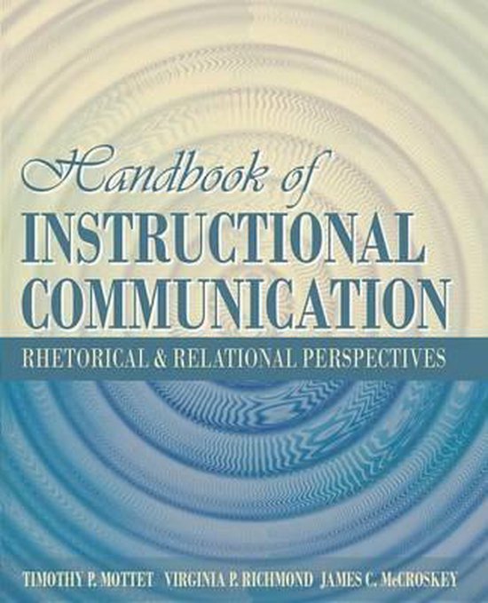 Handbook of Instructional Communication, Virginia P. Richmond ...