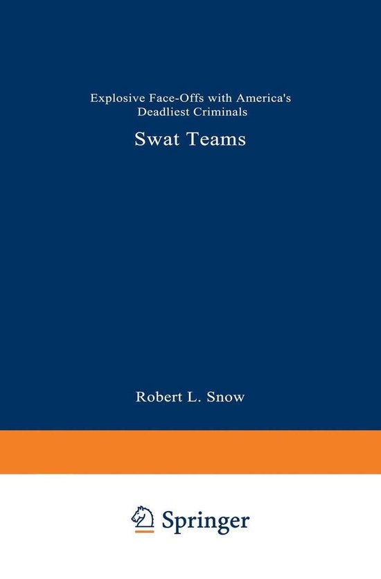 SWAT Teams (ebook), Robert L. Snow | 9781489960481 | Boeken | bol