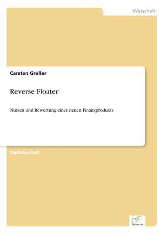 Reverse Floater | 9783838619057 | Carsten Greller | Boeken | bol