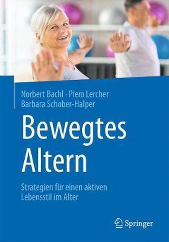 Bewegt Altern, Norbert Bachl | 9783662560419 | Boeken | bol