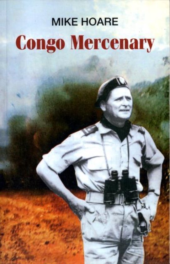 Congo Mercenary | 9781581606393 | Mike Hoare | Boeken | bol