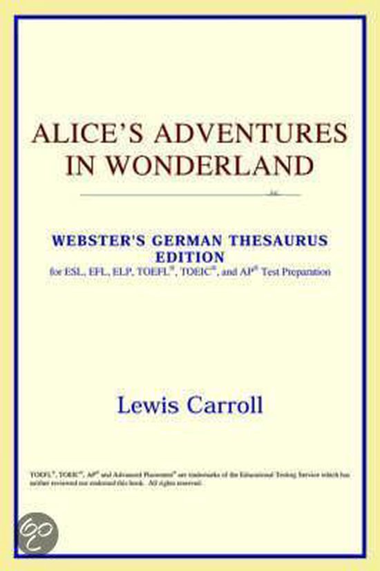 Alice's Adventures in Wonderland (Webster's German Thesaurus Edition ...