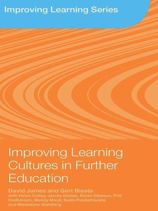 Improving Learning - Improving Learning Cultures in Further Education ...