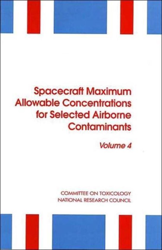 Spacecraft Maximum Allowable Concentrations for Selected Airborne ...