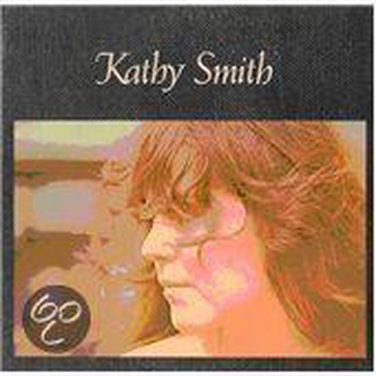 Some Songs I've Saved, Kathy Smith | CD (album) | Muziek | bol.com