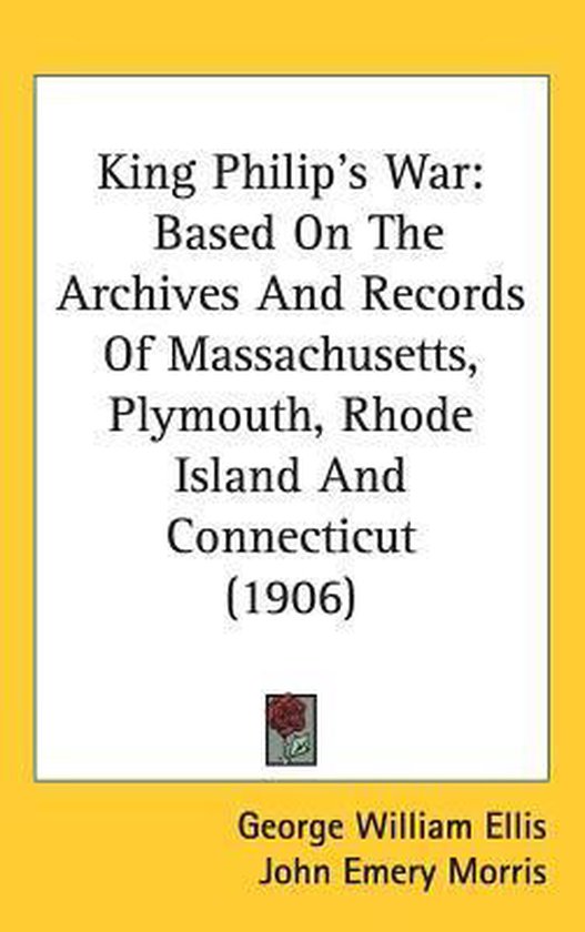 King Philip's War, George W. Ellis | 9781437262469 | Boeken | bol.com