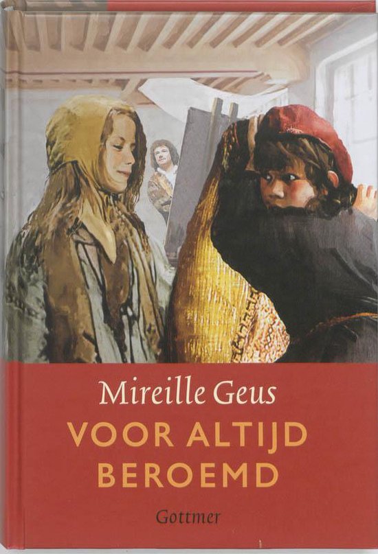 Voor altijd beroemd, Mireille Geus | 9789025749378 | Boeken | bol