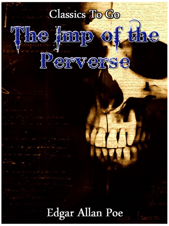 Classics To Go - The Imp Of The Perverse (ebook), Edgar Allan Poe ...