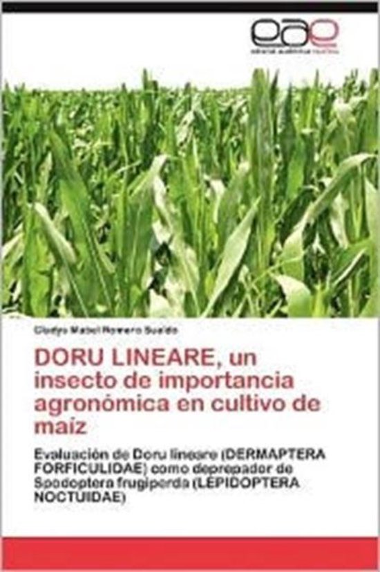 Doru Lineare, Un Insecto de Importancia Agronomica En Cultivo de Maiz ...