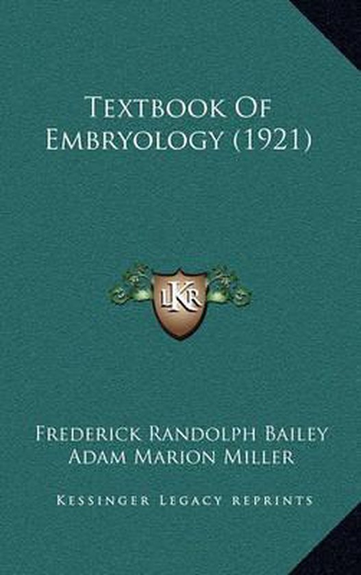 Textbook of Embryology (1921), Frederick Randolph Bailey ...