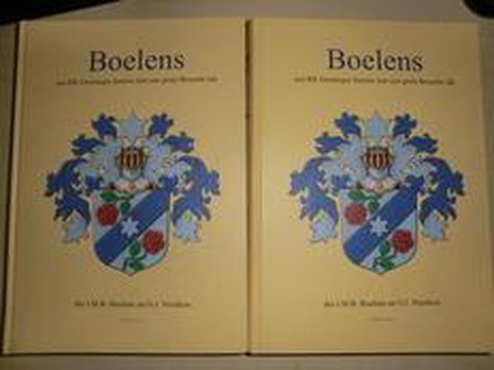 Boelens, een RK Groninger familie met een Bossche tak | 9789052943787 ...